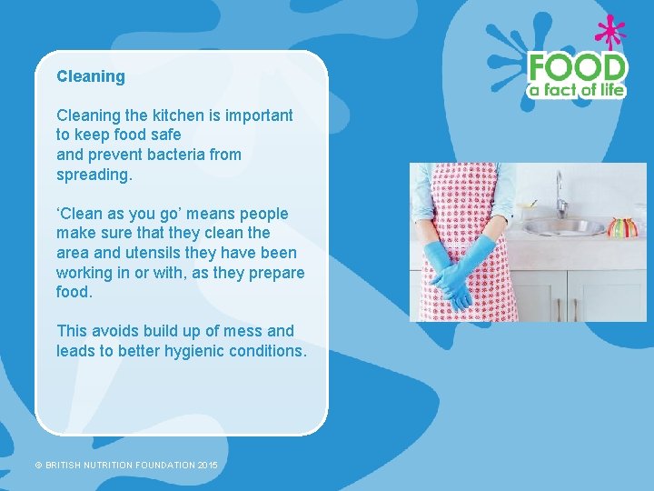 Food hygiene BRITISH NUTRITION FOUNDATION 2015 Learning objectives