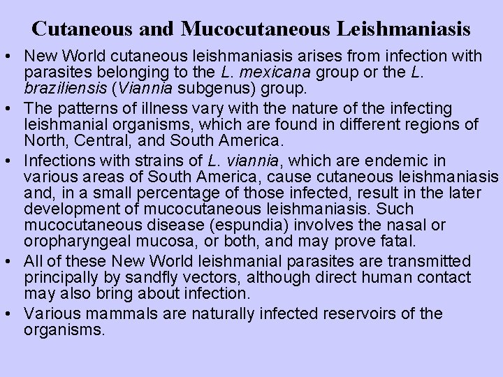 Leishmaniasis is a parasitic disease caused by the