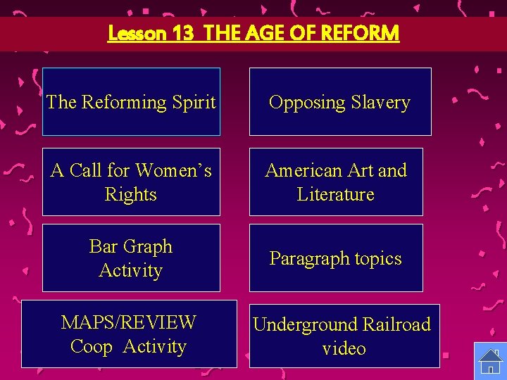 Lesson 13 THE AGE OF REFORM The Reforming
