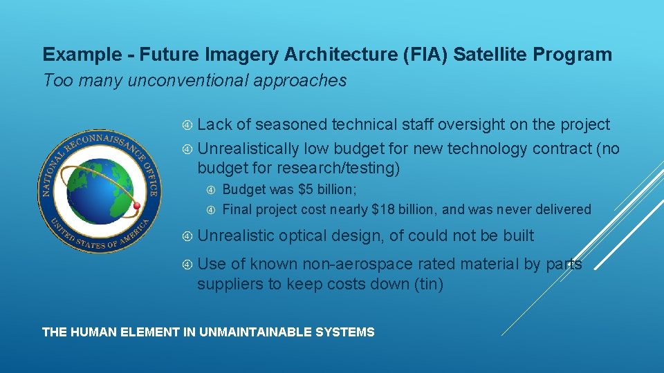 THE HUMAN ELEMENT IN UNMAINTAINABLE SYSTEMS Lynda A