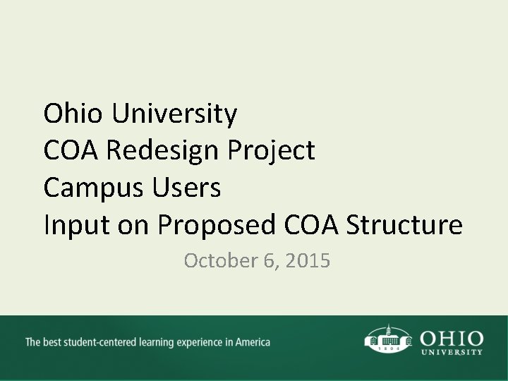 Ohio University COA Redesign Project Campus Users Input