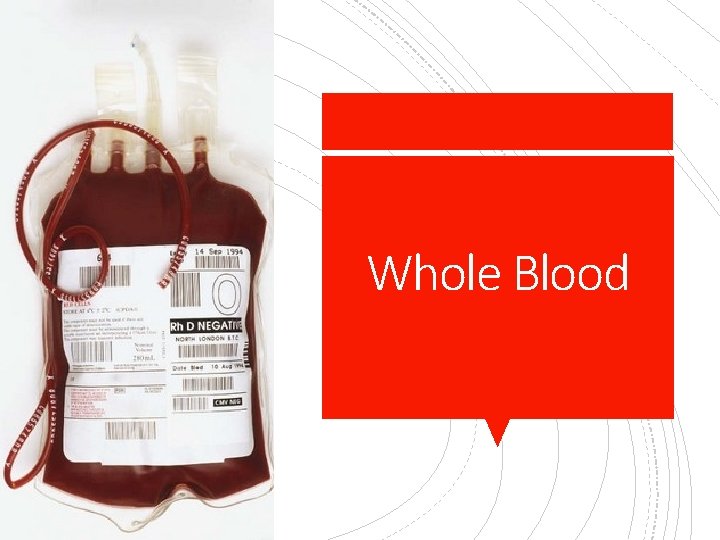 Types of Blood Products and Their Clinical Indication