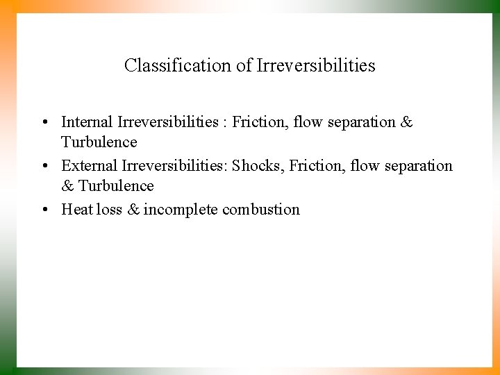 Irreversibilities in Propulsion Systems P M V Subbarao