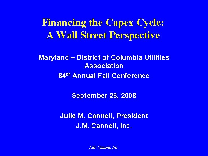 Financing the Capex Cycle A Wall Street Perspective