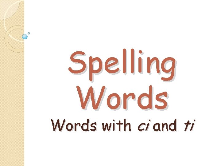 Spelling Words with ci and ti precious commercial