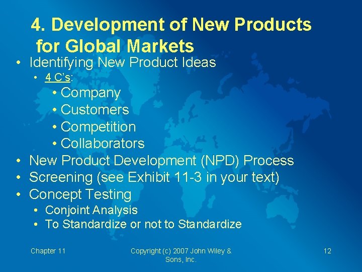 GLOBAL PRODUCT POLICY AND STRATEGIES CHAPTER OVERVIEW Global