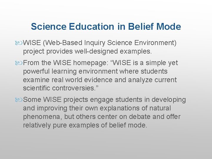 Belief Mode and Design Mode Both are Important