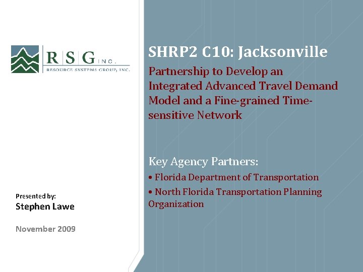 SHRP 2 C 10 Jacksonville Partnership to Develop