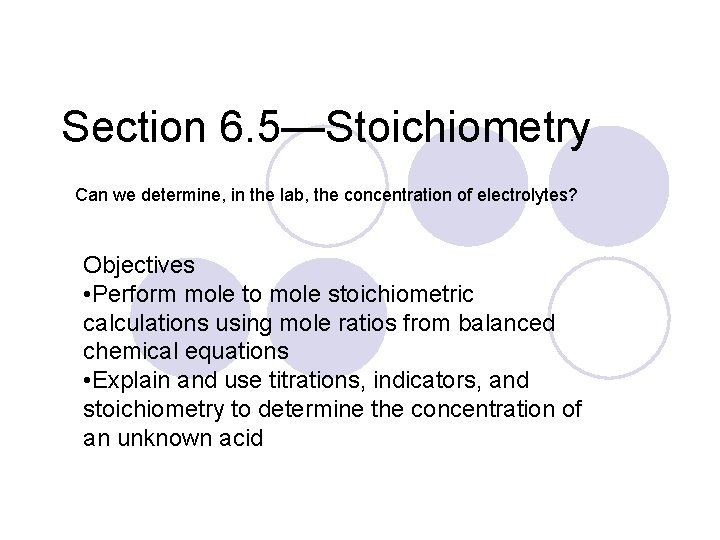 Section 6 5Stoichiometry Can we determine in the