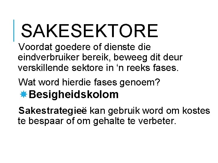 SAKESEKTORE Onderwerp 5 Bl 48 SAKESEKTORE Verskillende sektore