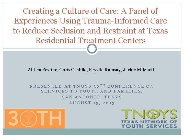 Creating a Culture of Care A Panel of