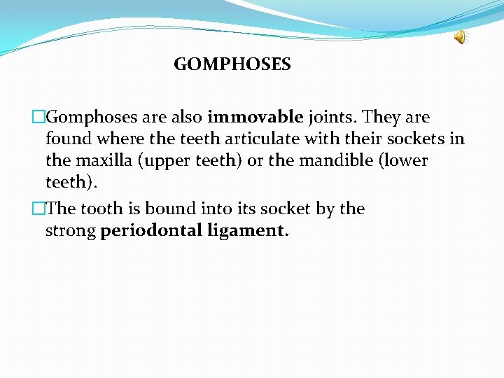 JOINTS AND THEIR CLASSIFICATION BY DR VINEETA WALDIA