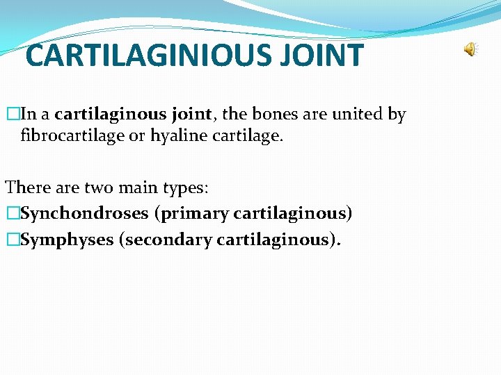 JOINTS AND THEIR CLASSIFICATION BY DR VINEETA WALDIA