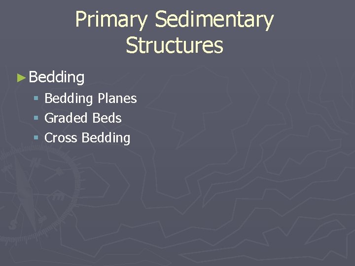 Chapter 2 Nontectonic Structures Nontectonic Structures Nontectonic ...