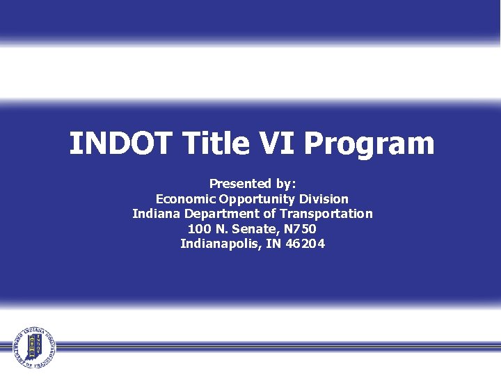 INDOT Title VI Program Presented by Economic Opportunity