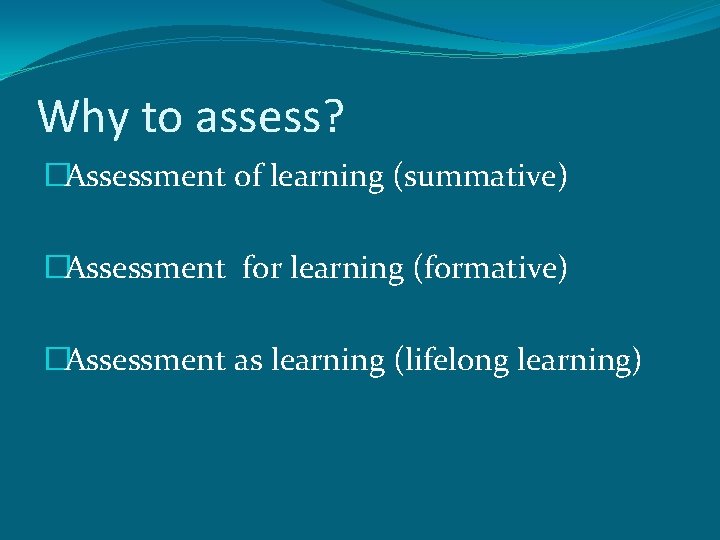 Classroom Assessment February 12 Outline Assessment and learning