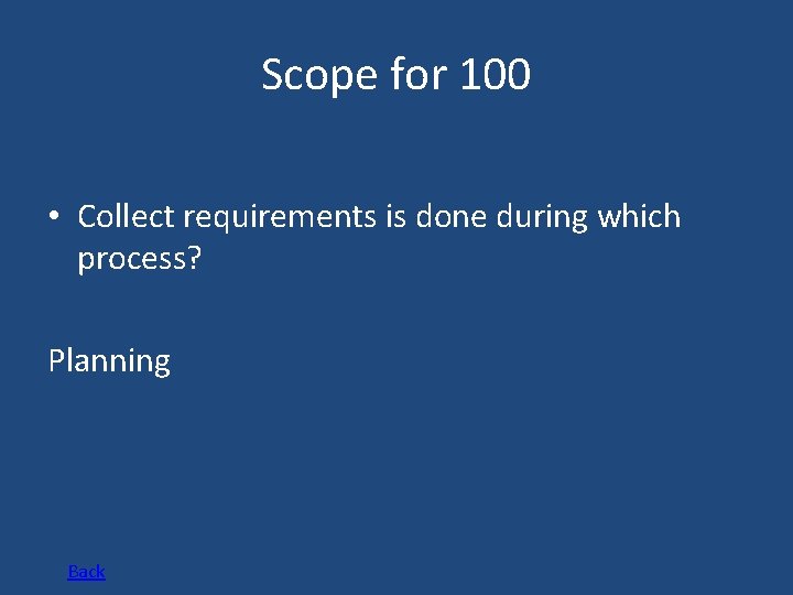 Jeopardy Game Scope Management PM Framework Processes Time