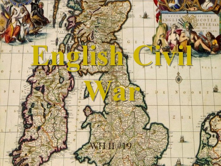 English Civil War WH II 19 Foundations of
