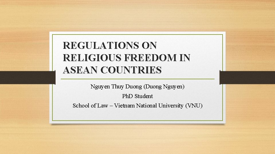 REGULATIONS ON RELIGIOUS FREEDOM IN ASEAN COUNTRIES Nguyen