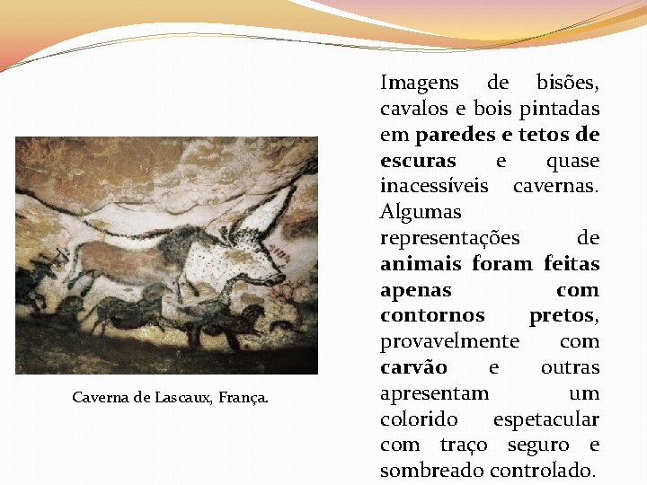 Arte na Pr Histria reflexes sobre o cotidiano