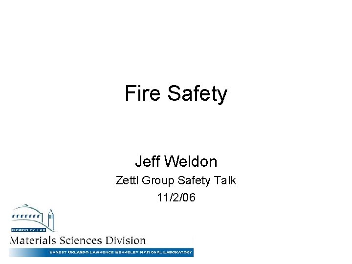 Fire Safety Jeff Weldon Zettl Group Safety Talk