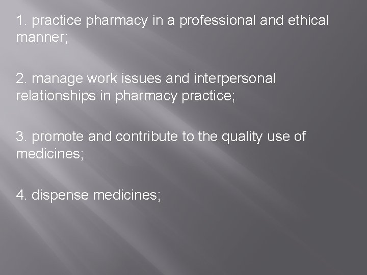 ROLES OF COMMUNITY PHARMACIST To be a competent