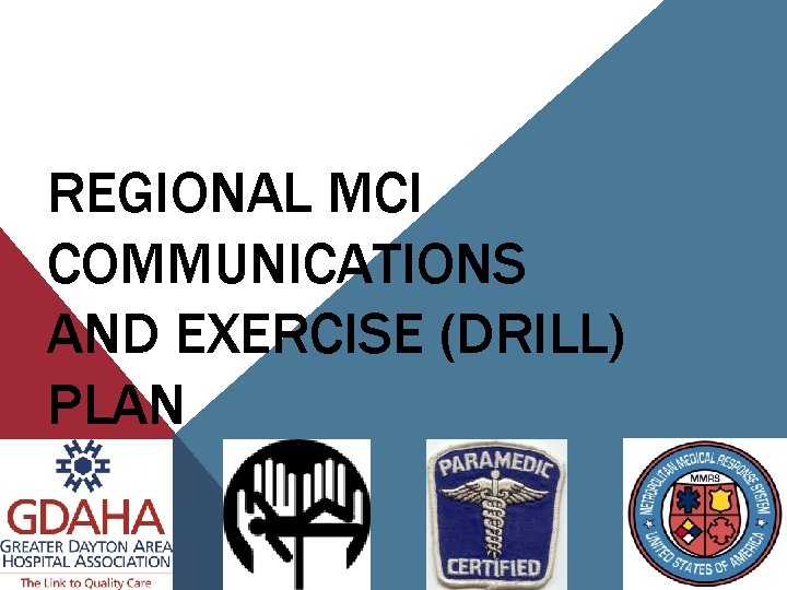 REGIONAL MCI COMMUNICATIONS AND EXERCISE DRILL PLAN 1