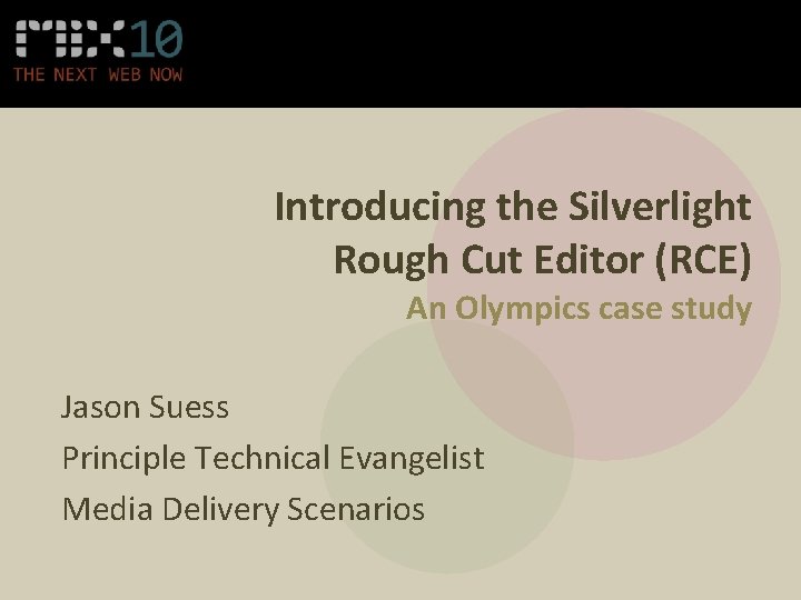 Introducing the Silverlight Rough Cut Editor RCE An