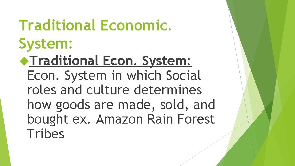 Economics Handbook Definitions An economic system must answer