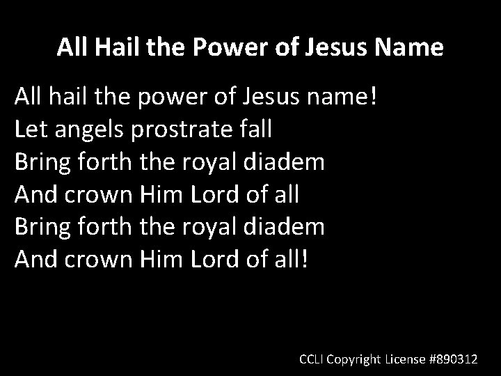 All Hail the Power of Jesus Name All