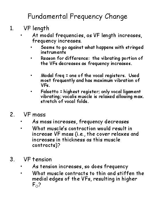 Fundamental Frequency Change 1 VF length At modal