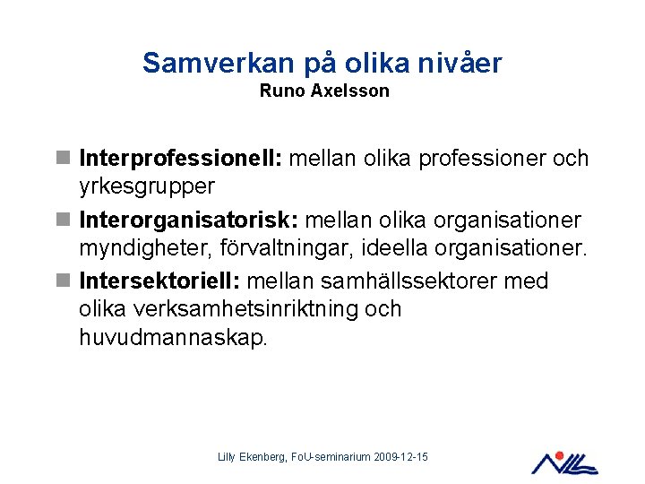 Samverkan grundlggande begrepp och struktur i samverkan 2009