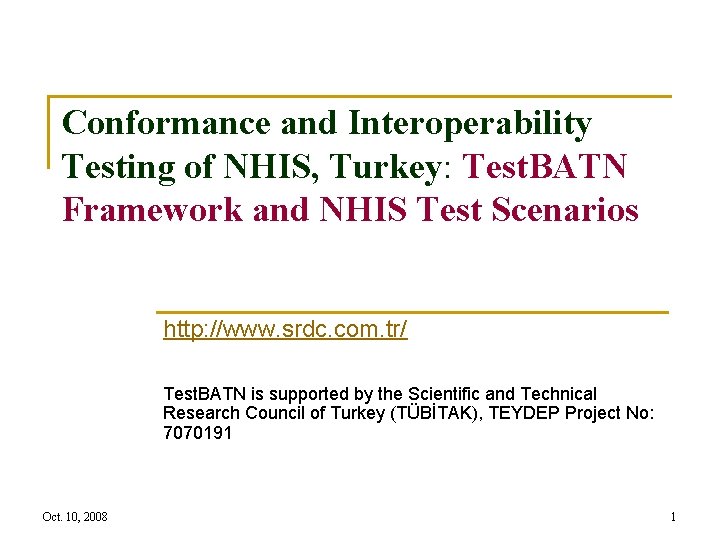 Conformance and Interoperability Testing of NHIS Turkey Test