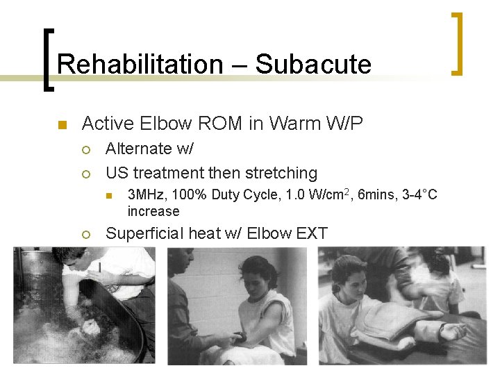 Rehabilitation of Elbow injuries Chapter 18 Rehabilitation Acute