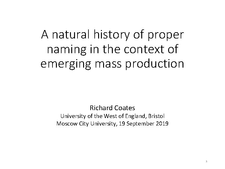 A natural history of proper naming in the