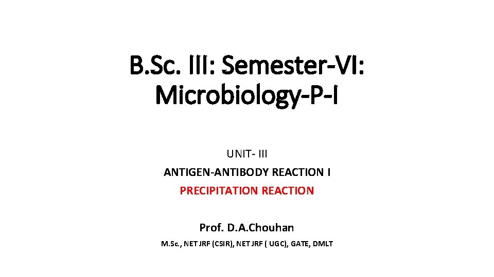 B Sc III SemesterVI MicrobiologyPI UNIT III ANTIGENANTIBODY