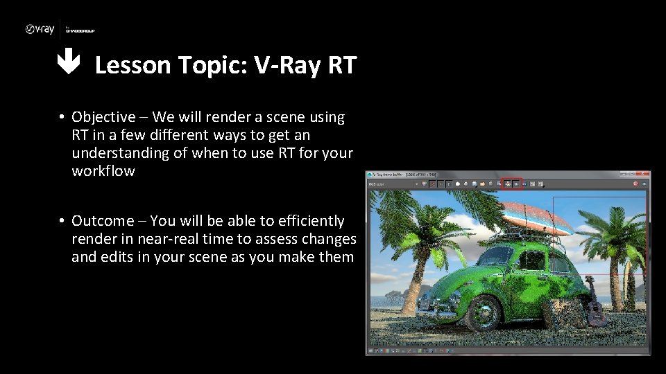 Render Engines VRay RT Lesson Introduction Orientation This
