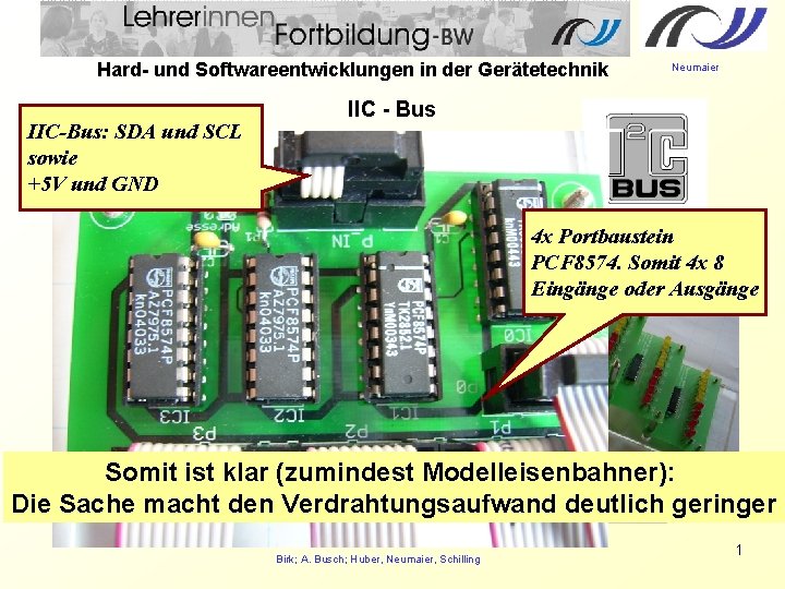 Hard und Softwareentwicklungen in der Gertetechnik IICBus SDA