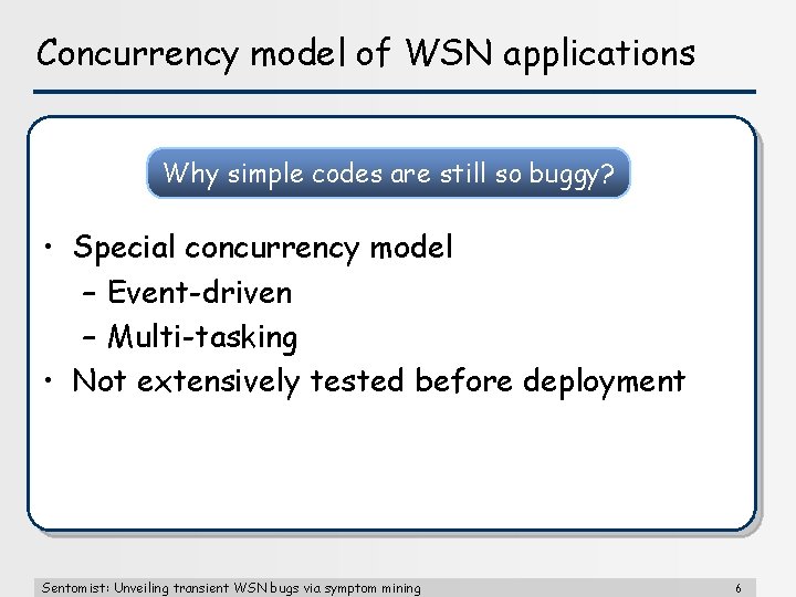 Sentomist Unveiling Transient Sensor Network Bugs via Symptom