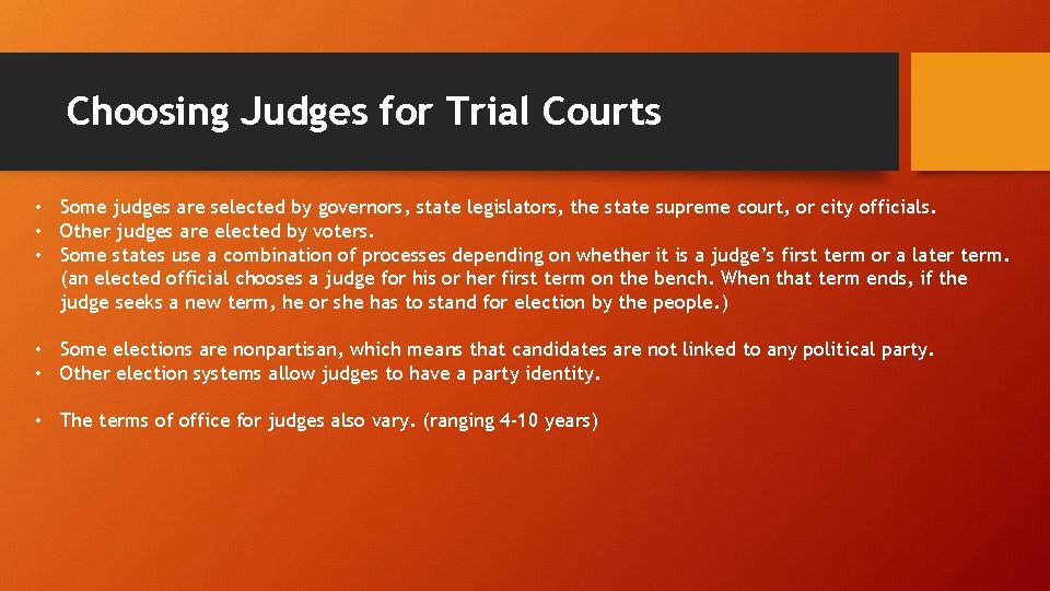 State Judicial Branch ESSENTIAL QUESTION Why and how