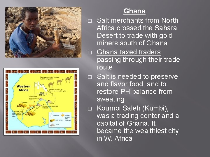 THE THREE EMPIRES OF WEST AFRICA Ghana Mali