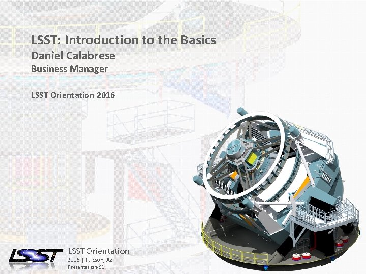 LSST Introduction to the Basics Daniel Calabrese Business