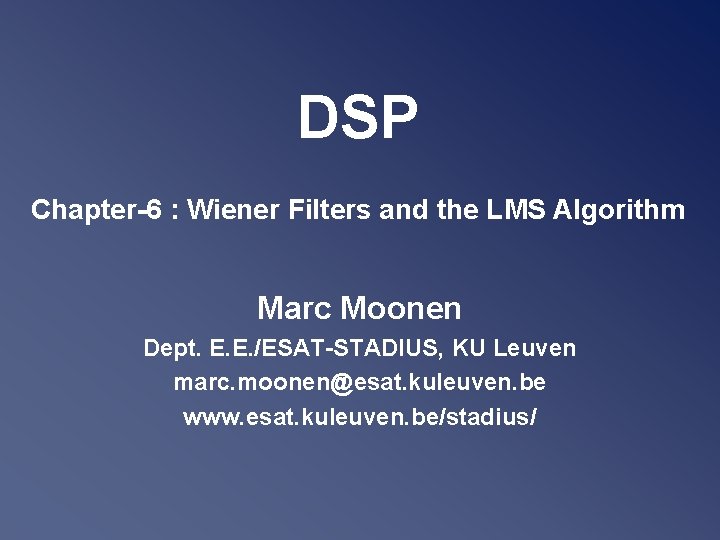 DSP Chapter6 Wiener Filters and the LMS Algorithm
