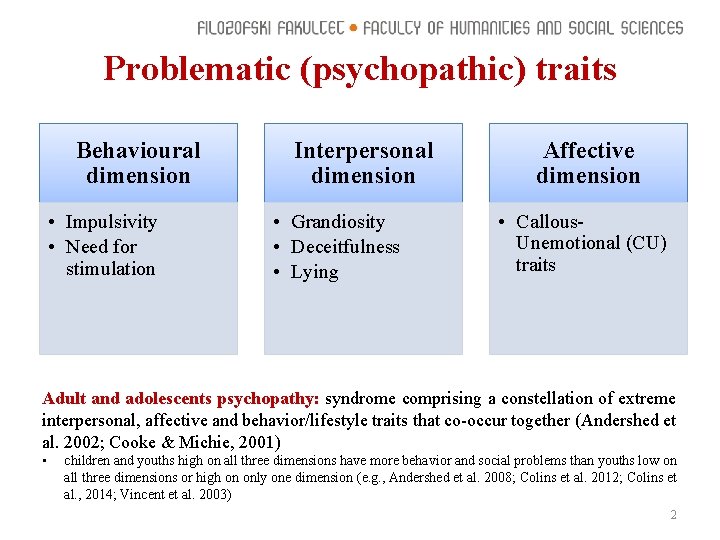 Problem behaviours in children Can executive functions and
