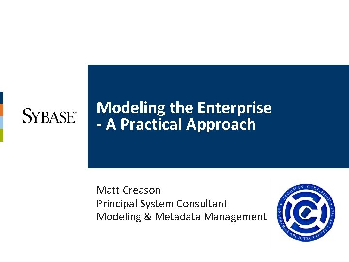 Modeling the Enterprise A Practical Approach Matt Creason