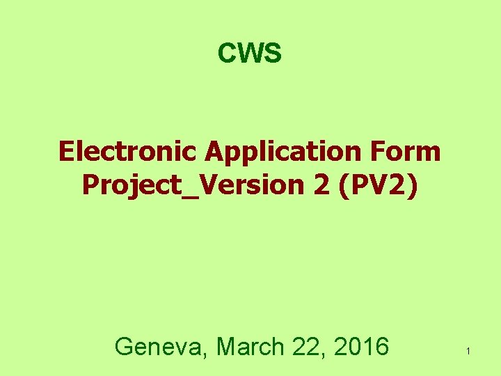 CWS Electronic Application Form ProjectVersion 2 PV 2