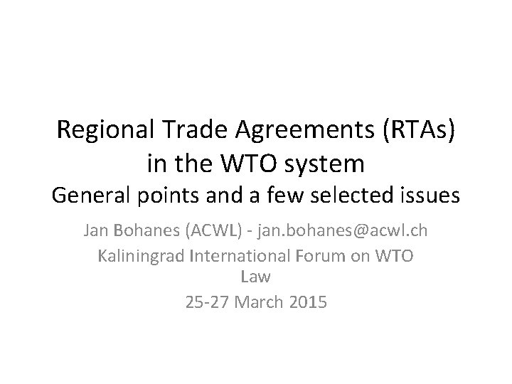 Regional Trade Agreements RTAs in the WTO system