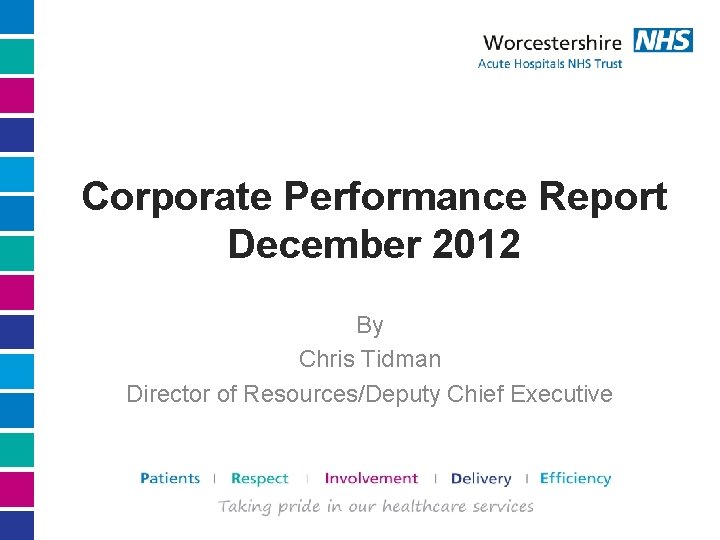 Corporate Performance Report December 2012 By Chris Tidman