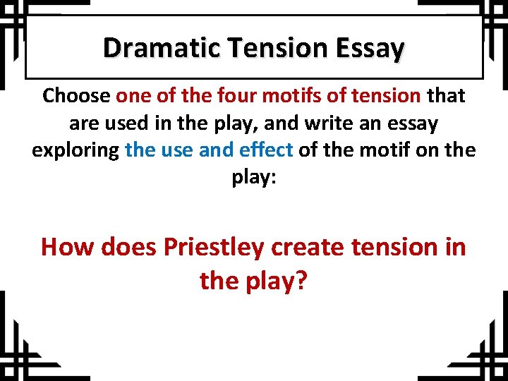 22 October 2021 An Inspector Calls dramatic Tension