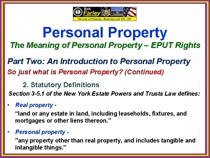 Slide Set Five A Introduction to Personal Property